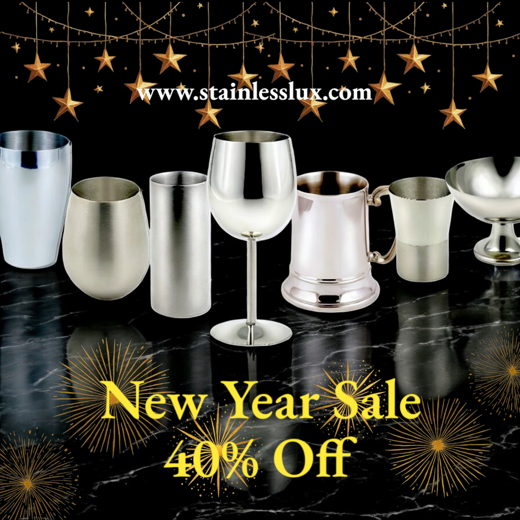 Celebrate the New Year with 40% Off Stainless Steel Products ...